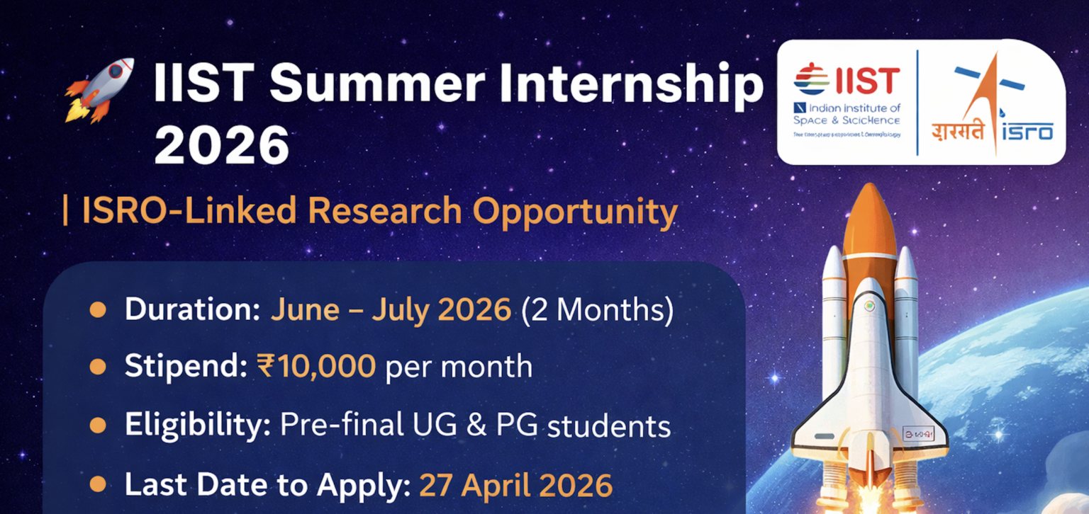 IIST Summer Internship Programme 2026 | Apply Now